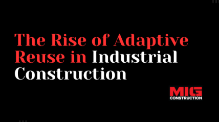 The Rise of Adaptive Reuse in Industrial Construction – CNR Magazine
